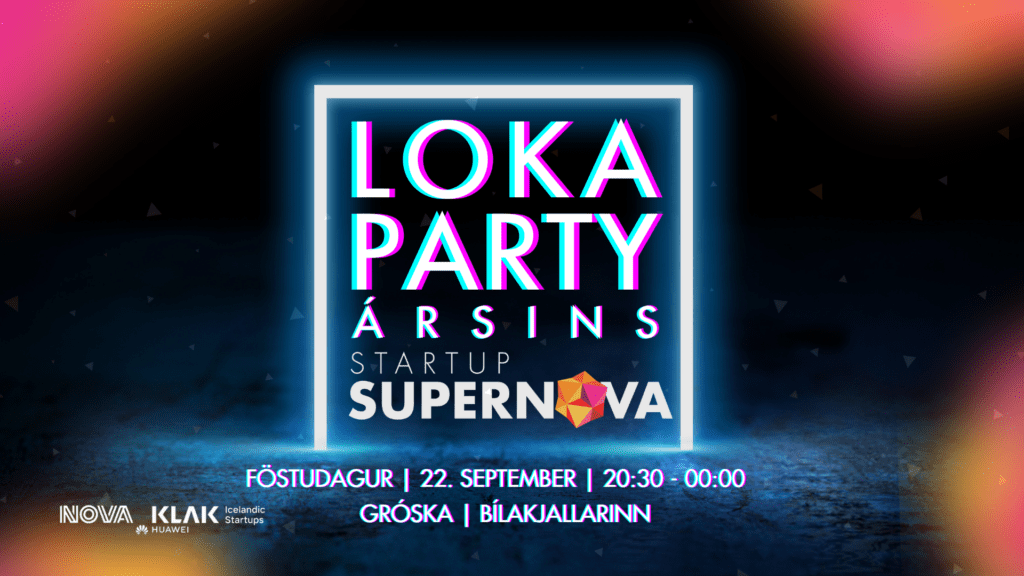 Lokapartý ársins í Startup SuperNova 2023 — Klak